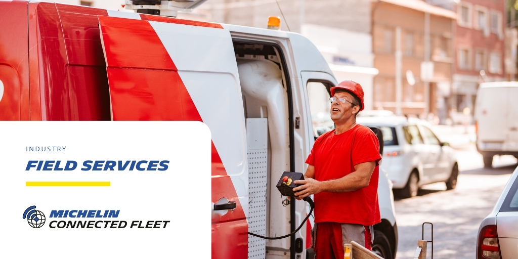 Field Services Fleet Management | MICHELIN Connected Fleet Field Services Fleet Management | MICHELIN Connected Fleet